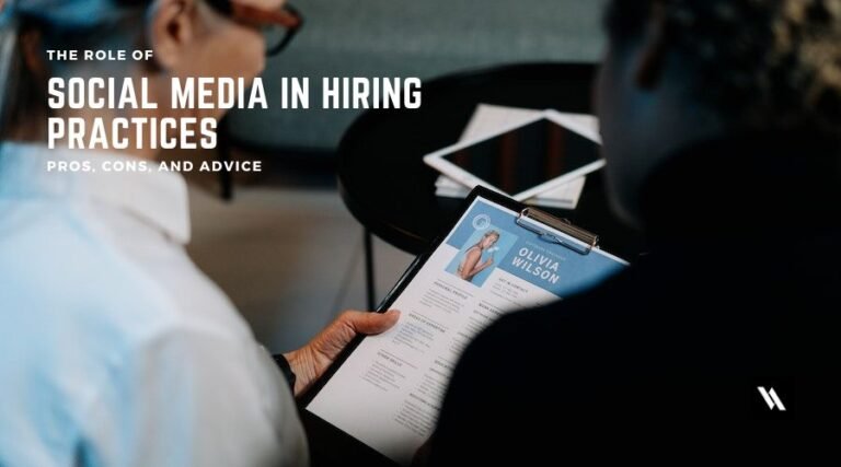 The Role of Social Media in Hiring Practices | HTM